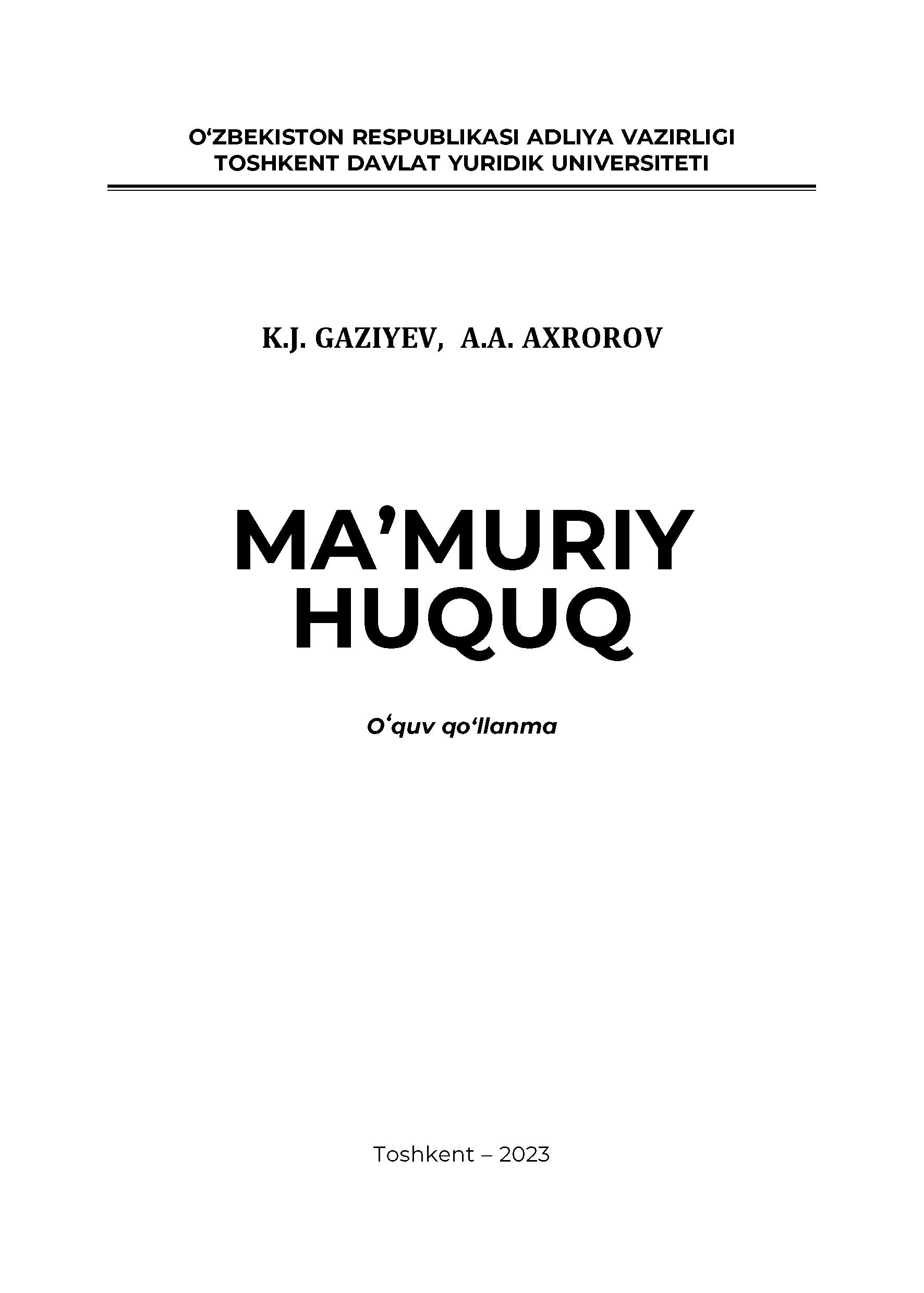 Ma'muriy huquq. Gaziyev K, Axrorov A. 2023 - TSUL - Library