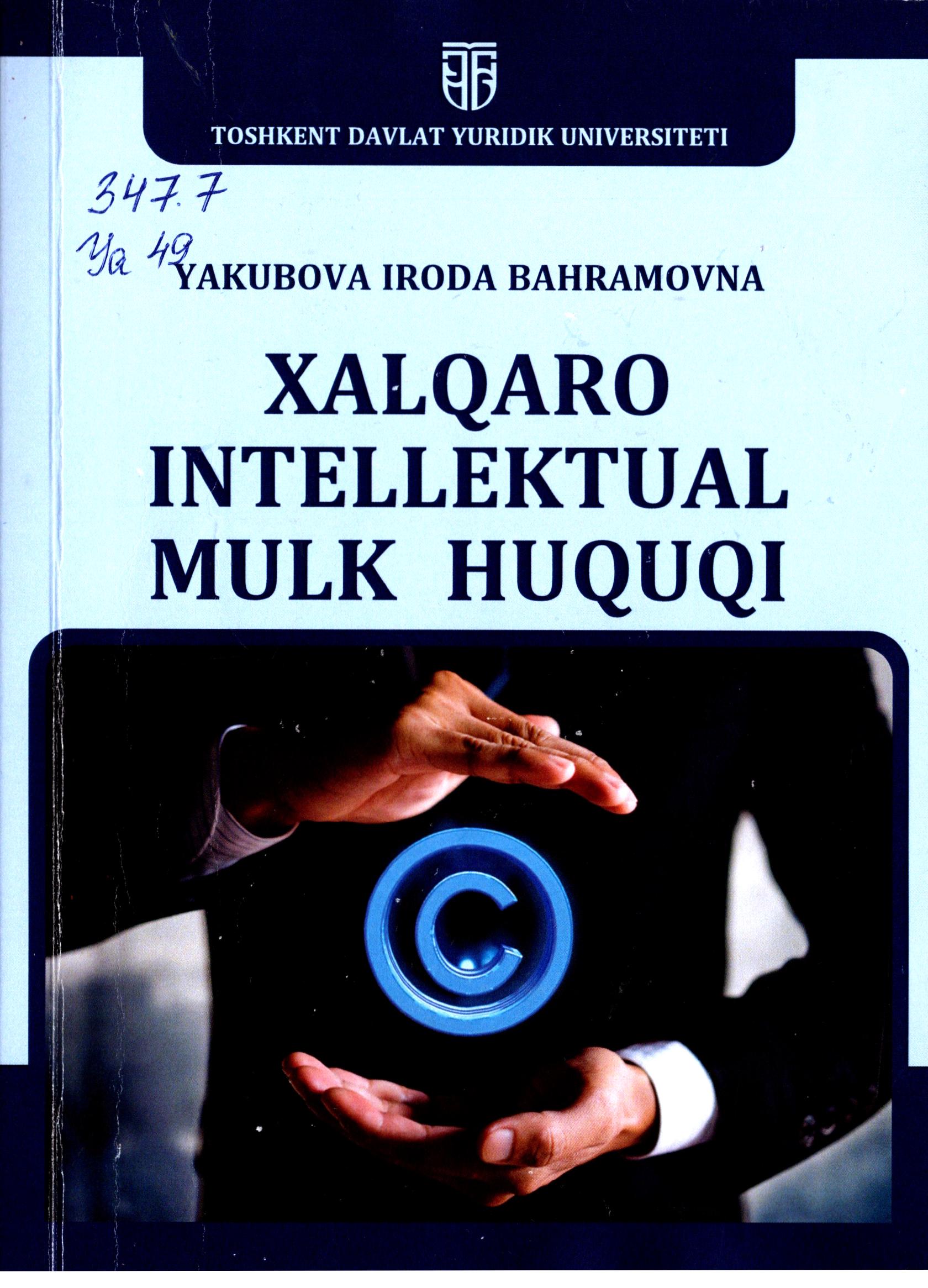 Xalqaro intellektual mulk huquqi. Yakubova I. 2023 - TSUL - Library