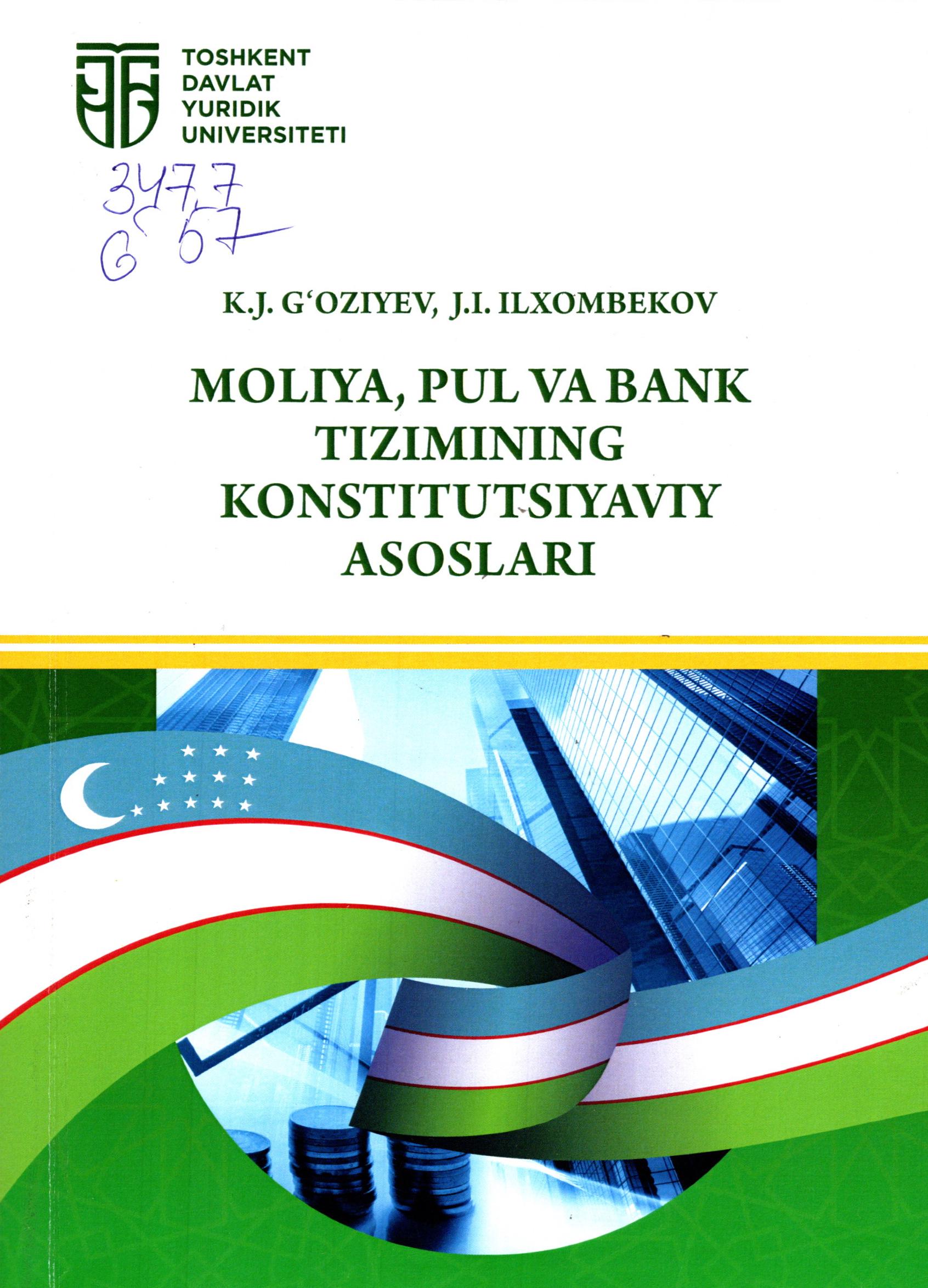 Moliya, pul va bank tizimining konstitutsiyaviy asoslari. G’oziyev K ...