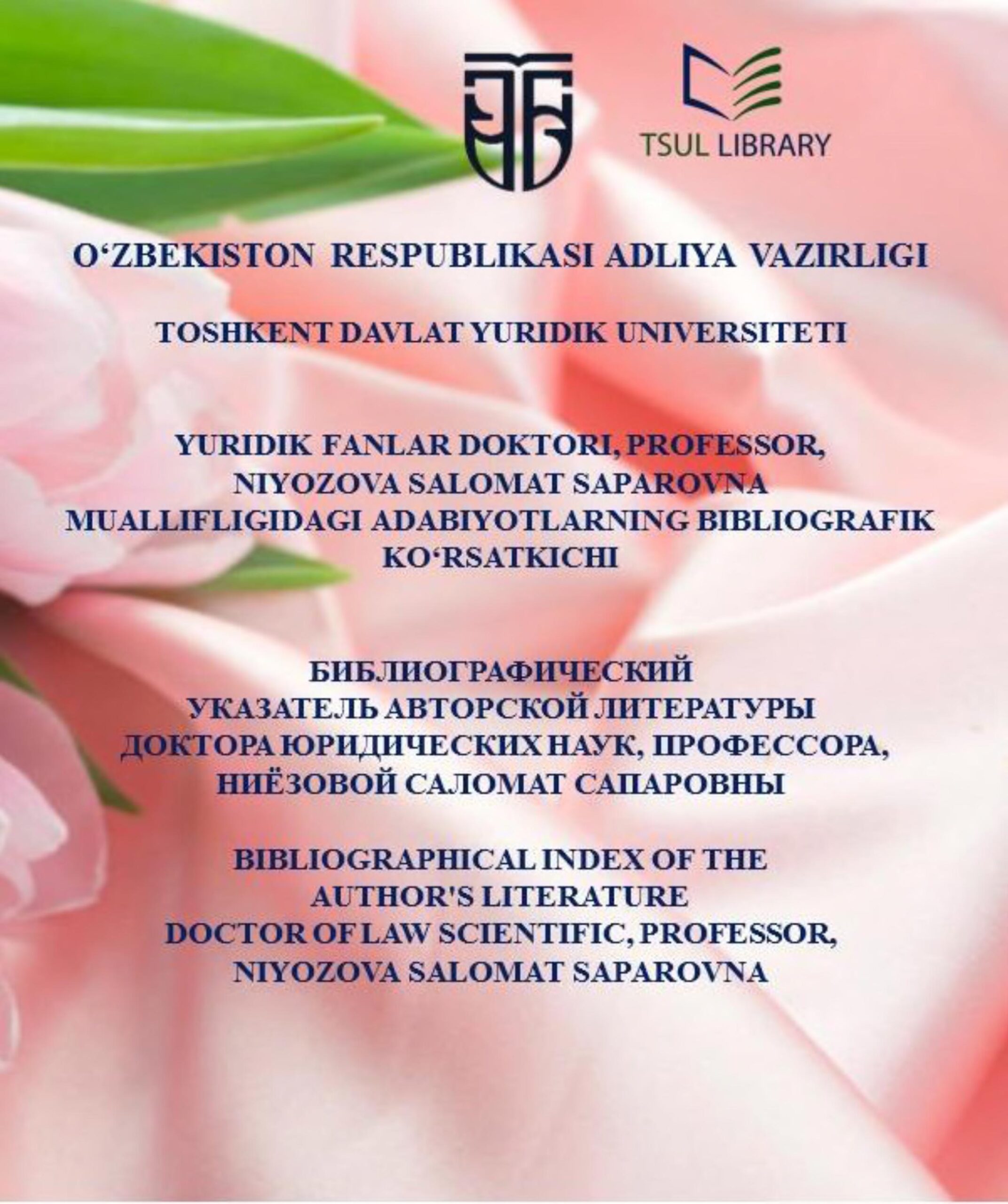 Niyozova Salomat Saparovna muallifligidagi adabiyotlarning bibliografik ko'rsatkichi. 2024 ...