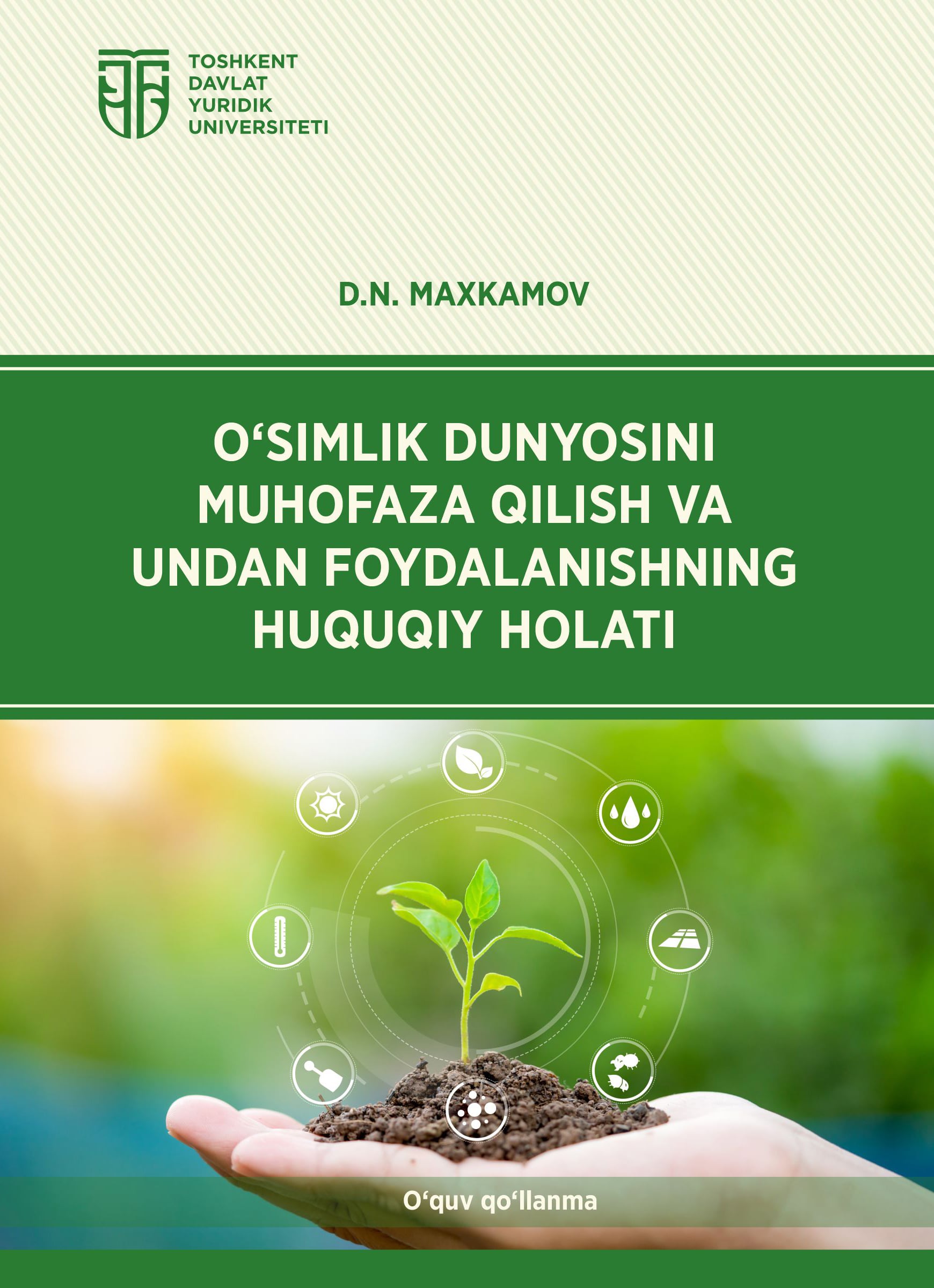 O'simlik dunyosi muhofaza qilish va undan foydalanishning huquqiy ...